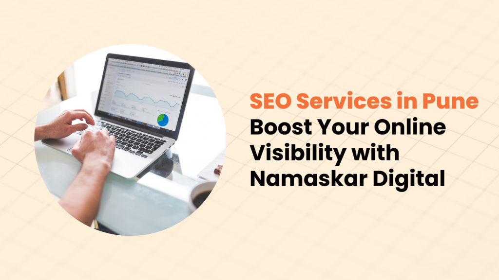 Trusted SEO Services in Pune | Namaskar Digital